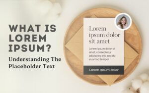 What Is Lorem Ipsum: A Guide To The Classic Dummy Text