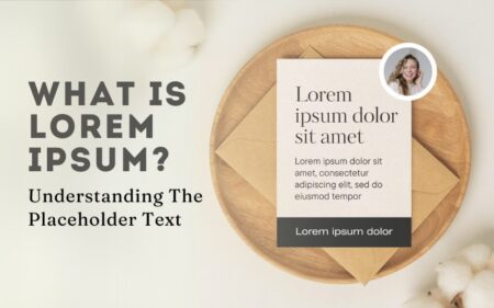 What Is Lorem Ipsum: A Guide To The Classic Dummy Text